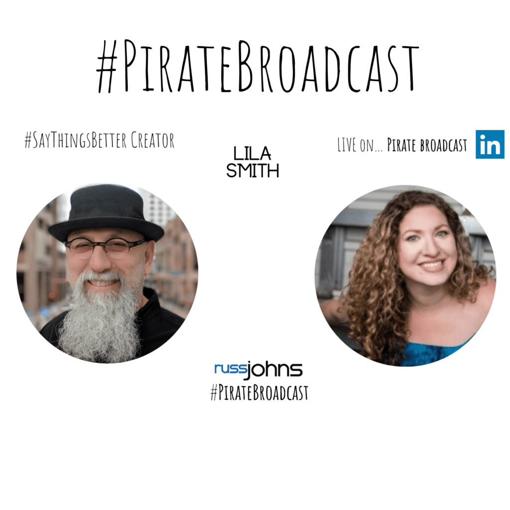 Catch Lila Smith on the #PirateBroadcast - russjohns